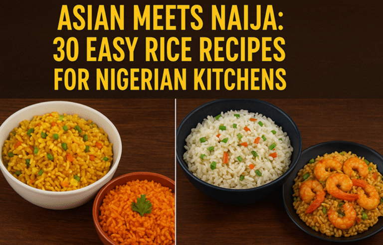 Asian Meets Naija Rice Recipes: 30 Easy Rice Recipes for Nigerian ...