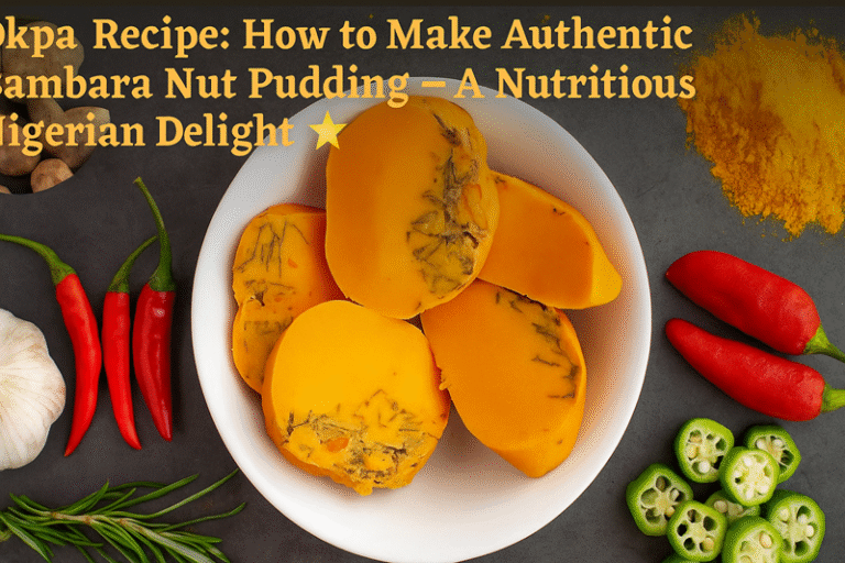 Okpa Recipe: How to Make Authentic Bambara Nut Pudding – A Nutritious ...